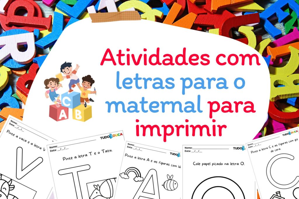 10 Atividades com letras para o maternal para imprimir