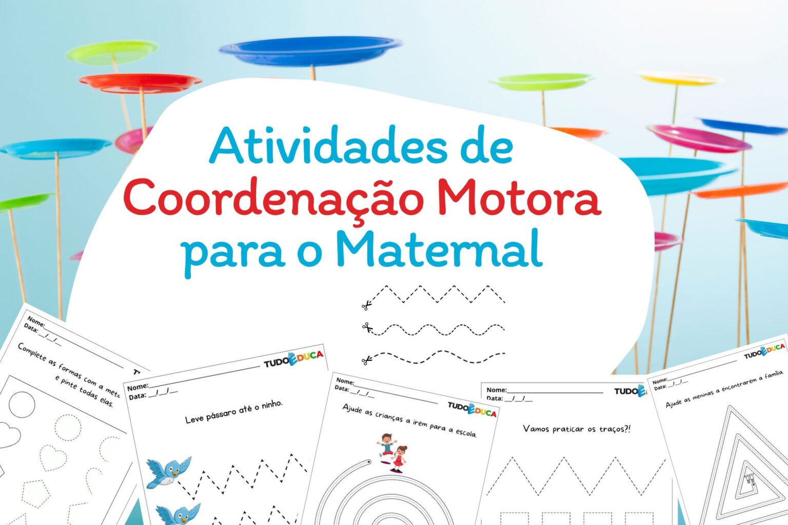 10 Atividades de Coordenação Motora para o Maternal