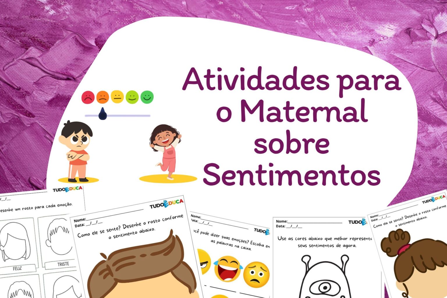 10 Atividades para o Maternal sobre Sentimentos
