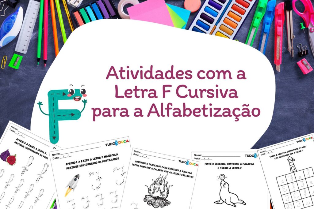 10 Atividades com a Letra F Cursiva para a Alfabetização