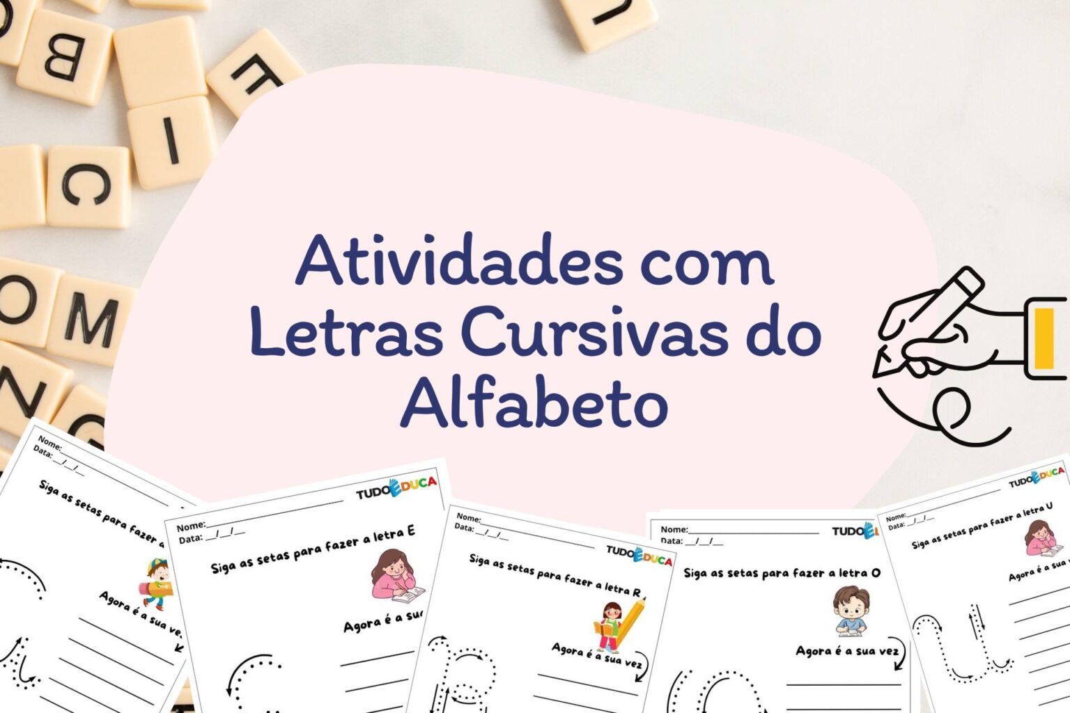 26 Atividades com Letras Cursivas do Alfabeto