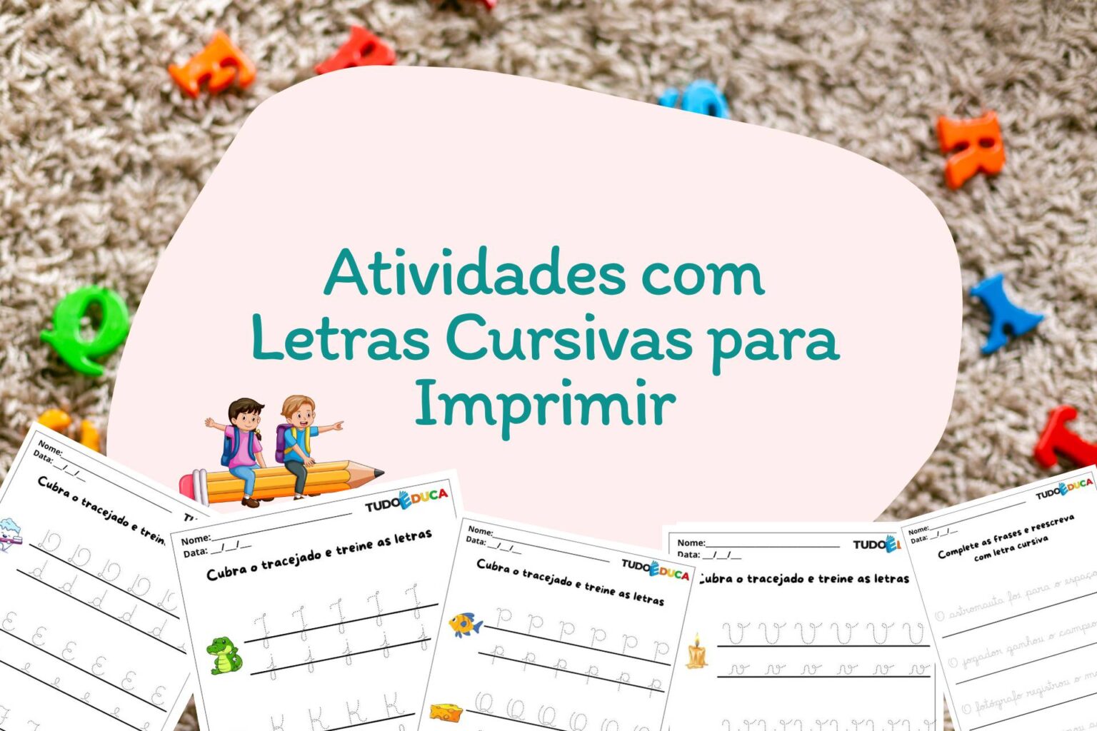 10 Atividades com a Letra D Cursiva para a Alfabetização