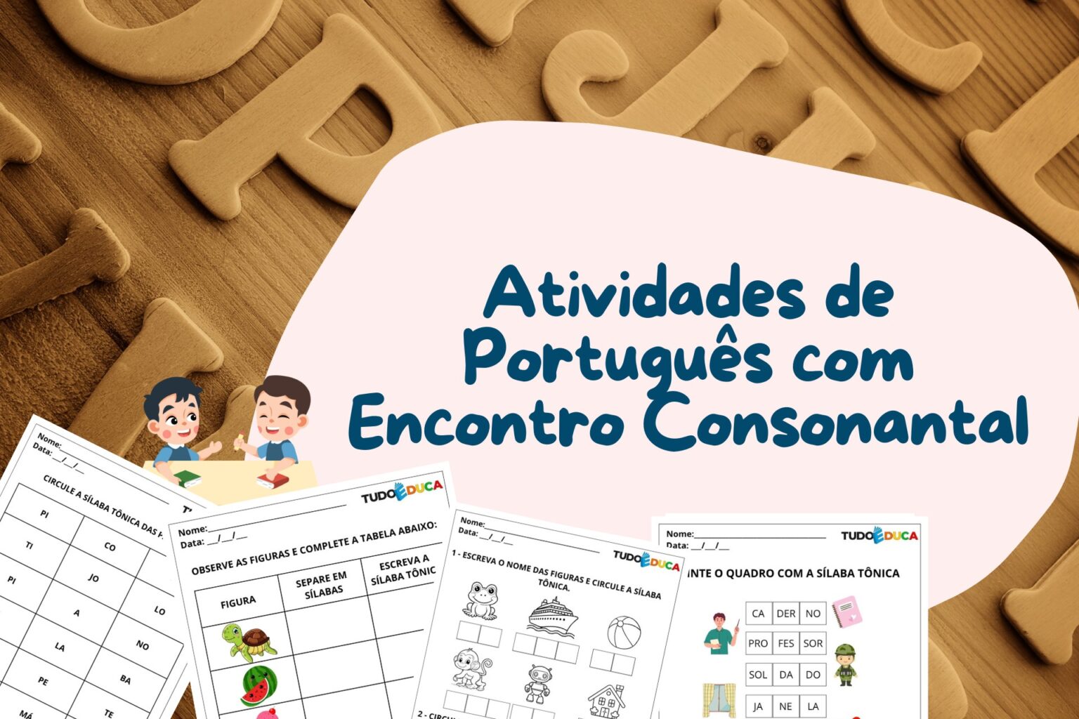 4 Atividades de Português com Encontro Consonantal